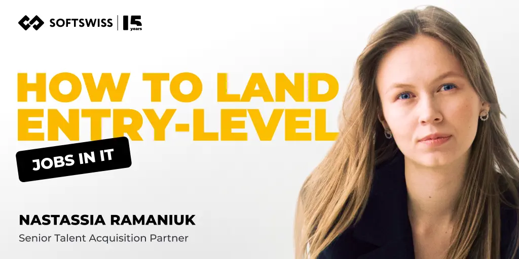 How to Land Entry-Level Tech & IT Jobs With No Experience | SOFTSWISS ...
